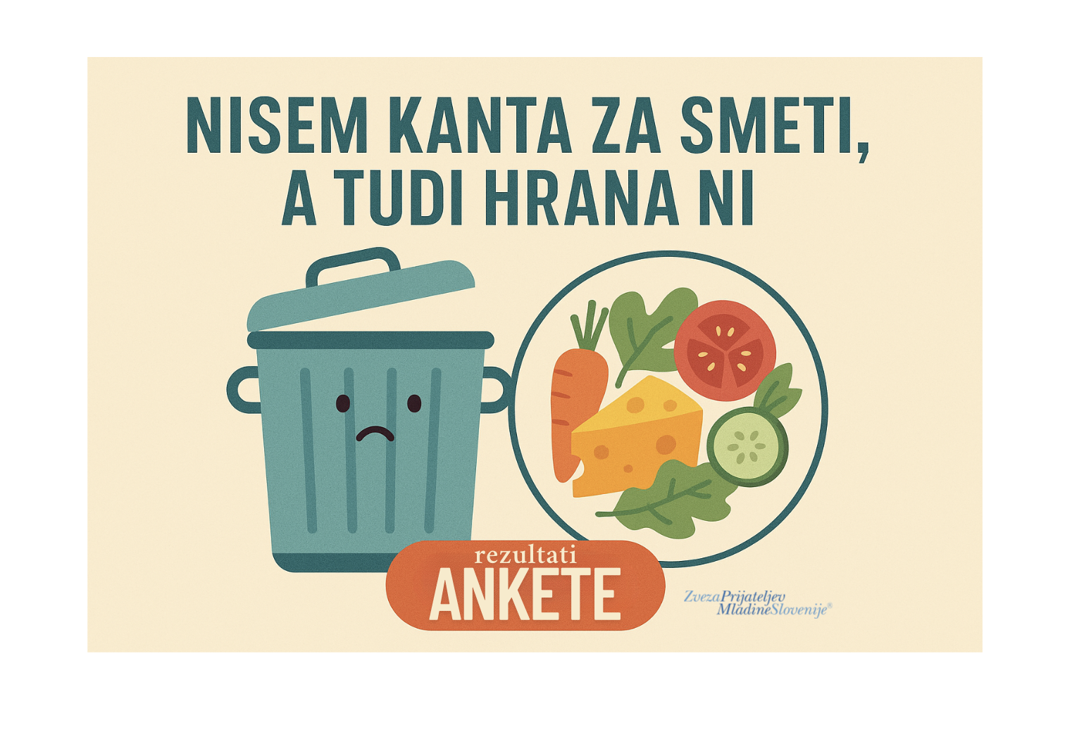 Nisem kanta za smeti, a tudi hrana ni! - Zveza prijateljev mladine ...